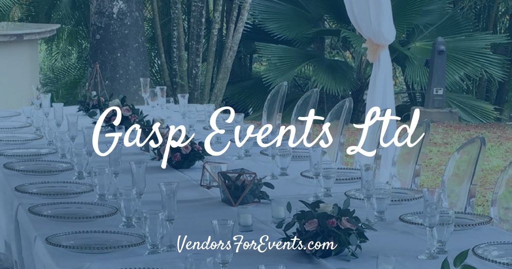 Gasp Events Ltd, Trinidad Luxury Wedding & Event Rentals
